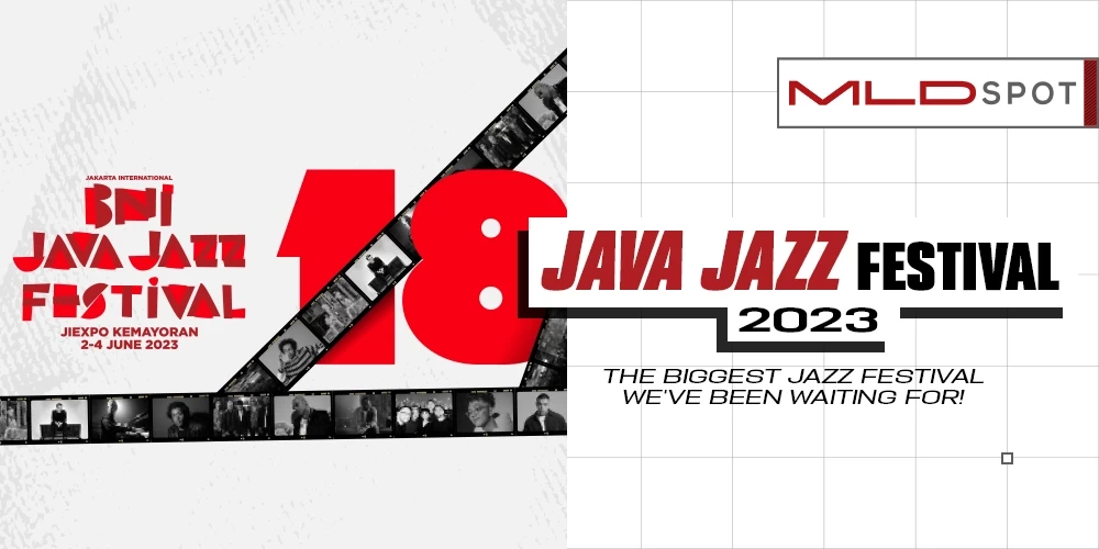 MLDSPOT | Java Jazz Festival 2023 is Coming, Ada Surprise dari MLDSPOT!